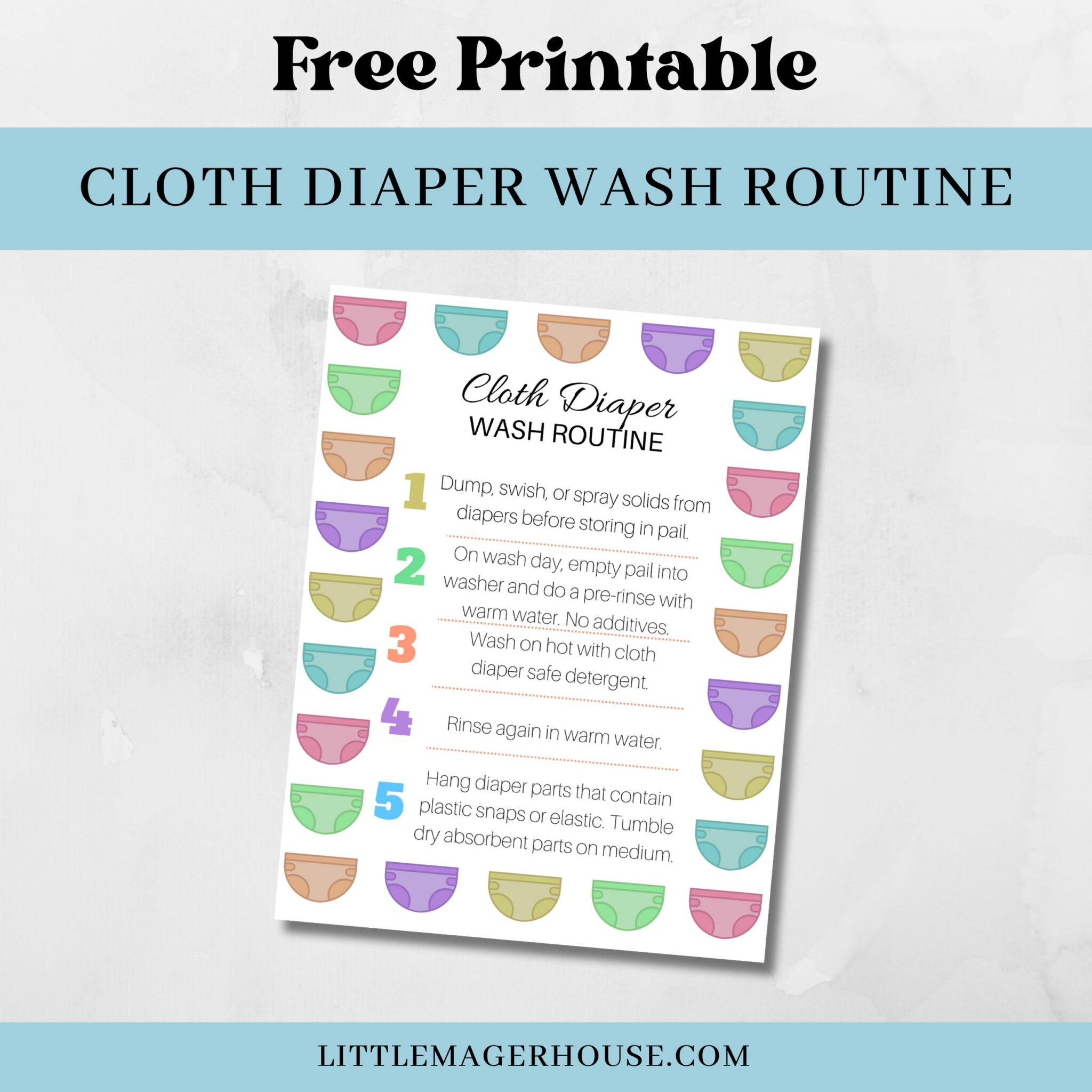 Cloth Diaper Wash Routine - Free Printable - Little Mager House