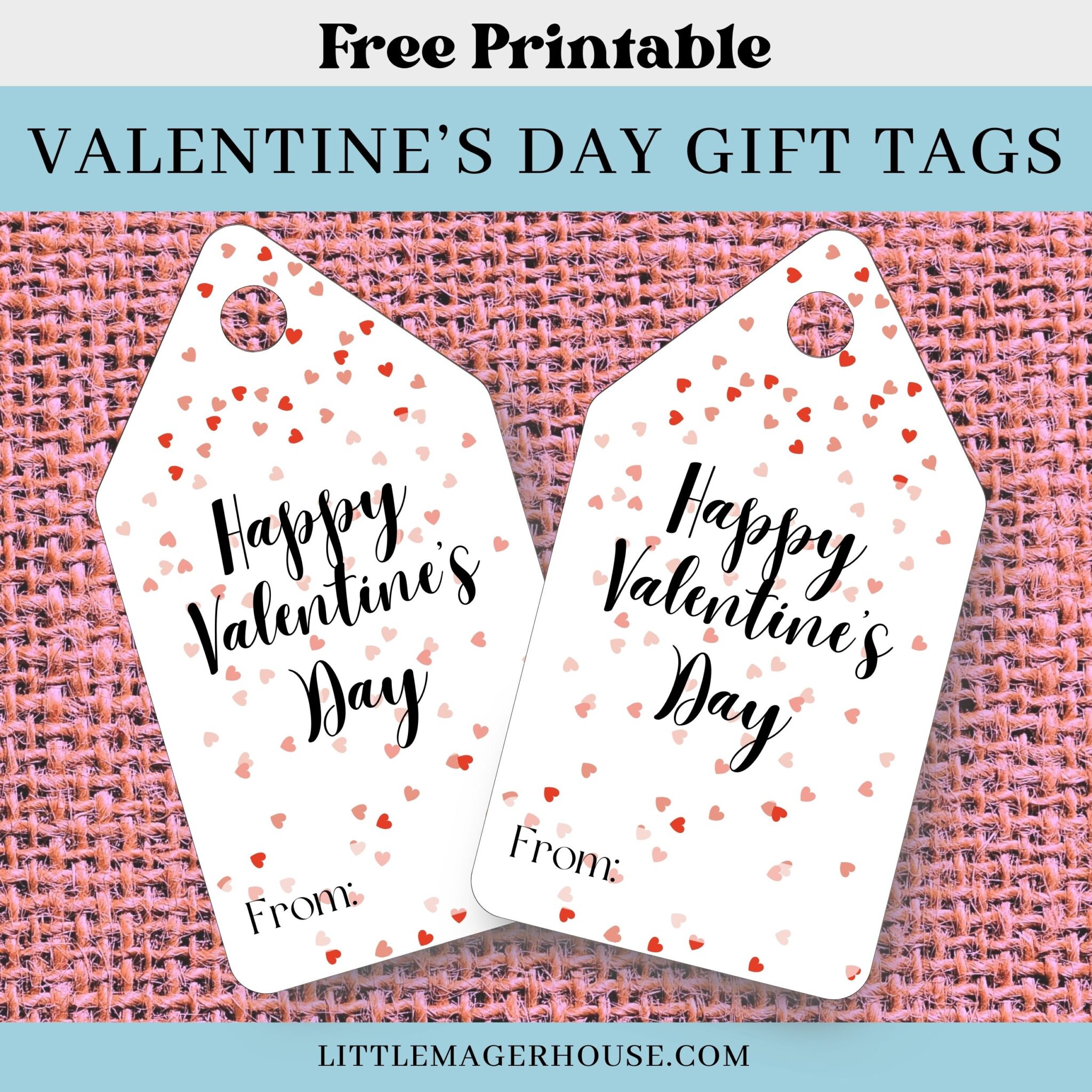 Free Printable Valentine's Tags For Kids or Adults - Little Mager House